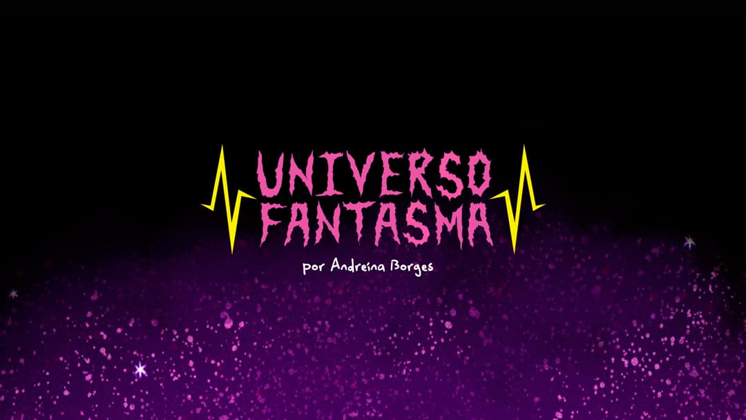 Universo Fantasma | Podcast por Andreína Borges